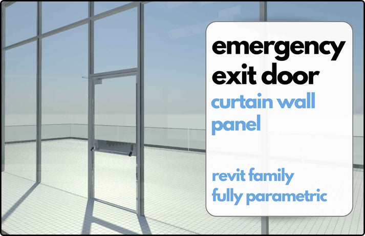 Emergency Curtain Wall Panel Door Fully Parametric Revit Family ...