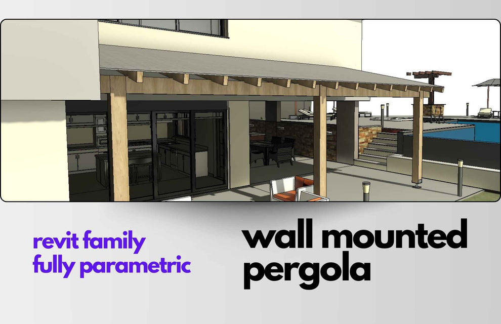 Wall Mounted Parametric Wooden Pergola Revit Family - structuraldetails